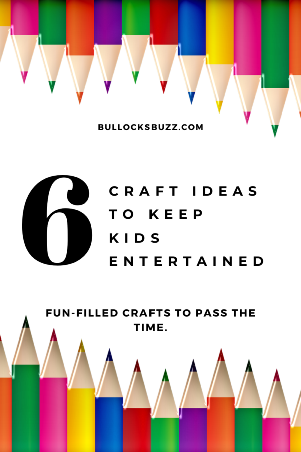 Busy Mom? Try These Six Craft Ideas To Keep Your Kids Entertained ...