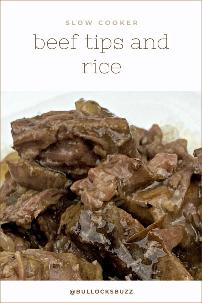 Best Slow Cooker Beef Tips and Rice Recipe - Bullock's Buzz