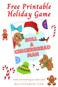 Roll A Gingerbread Man - Free Printable Christmas Game - Bullock's Buzz