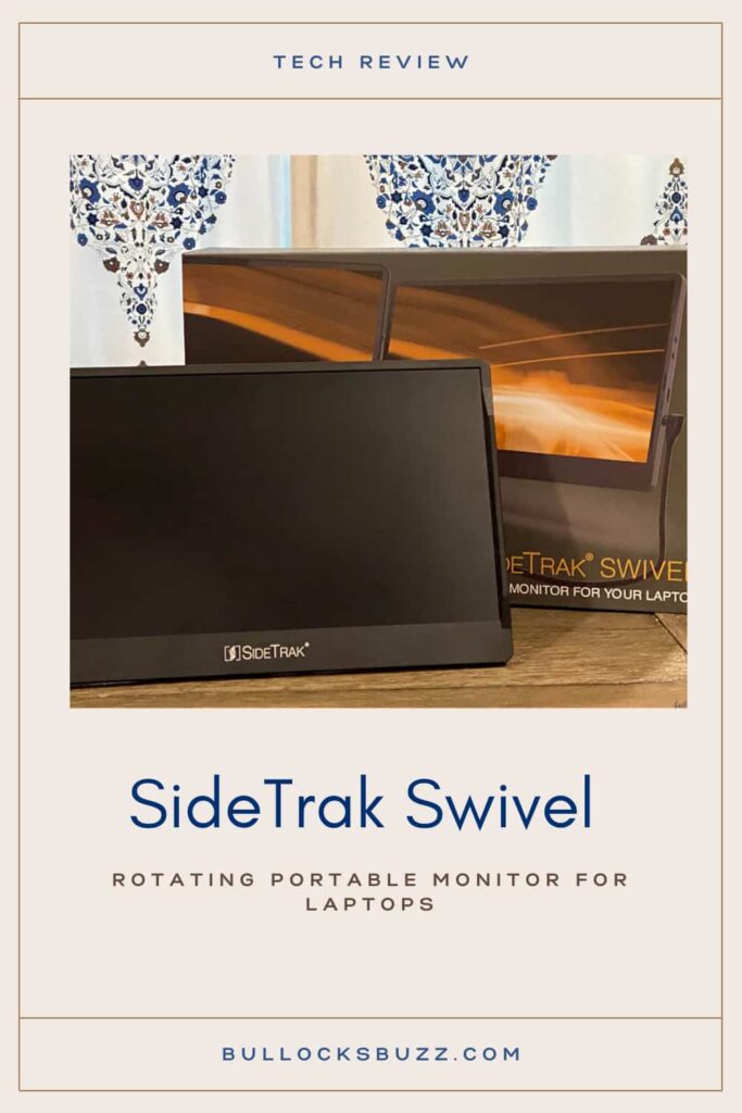 SideTrak Swivel Review - Portable Monitor for Laptops - Bullock's Buzz