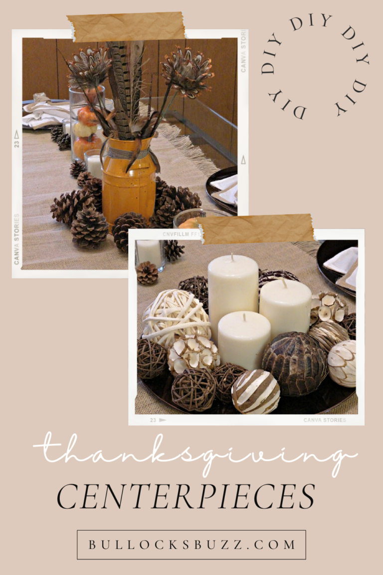Easy DIY Thanksgiving Centerpieces - Bullock's Buzz