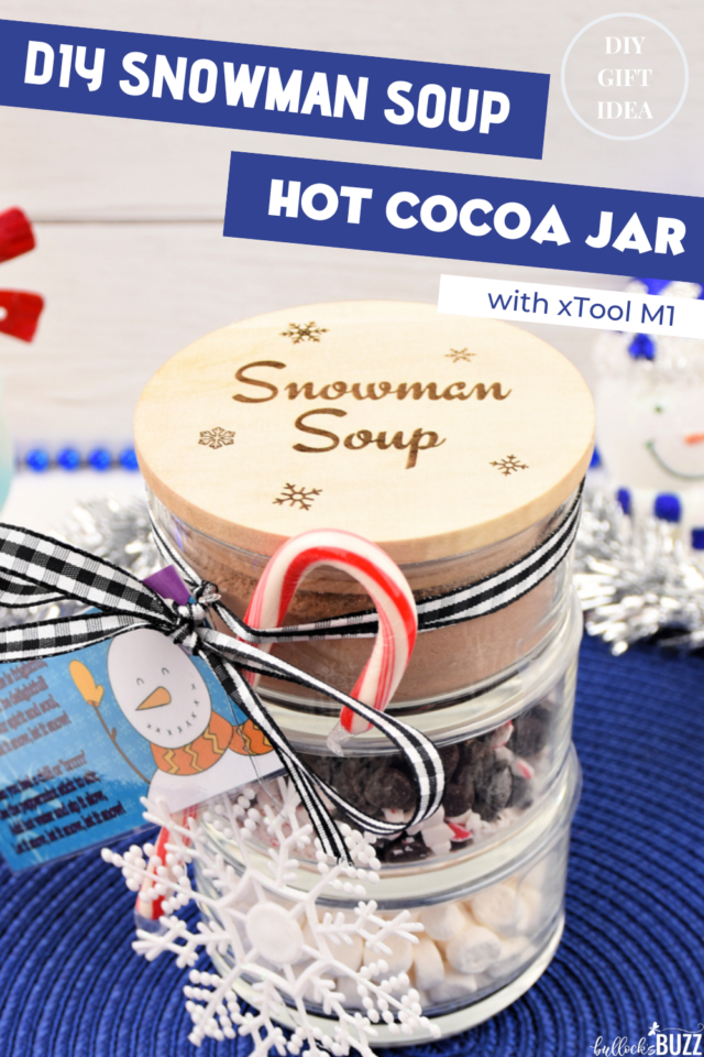 DIY Snowman Soup Hot Cocoa Jar with Laser Engraved Lid: xTool Craft ...