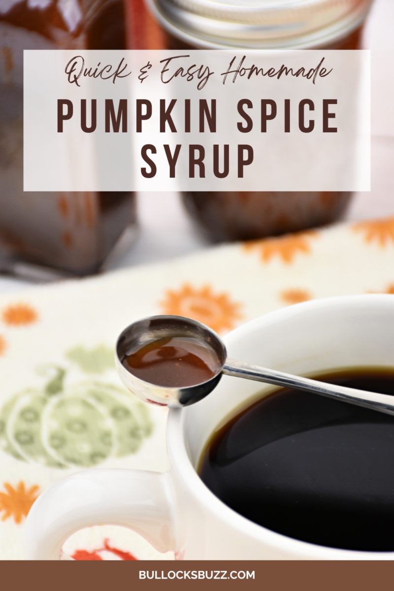 Pumpkin Spice Syrup Recipe - Bullock's Buzz